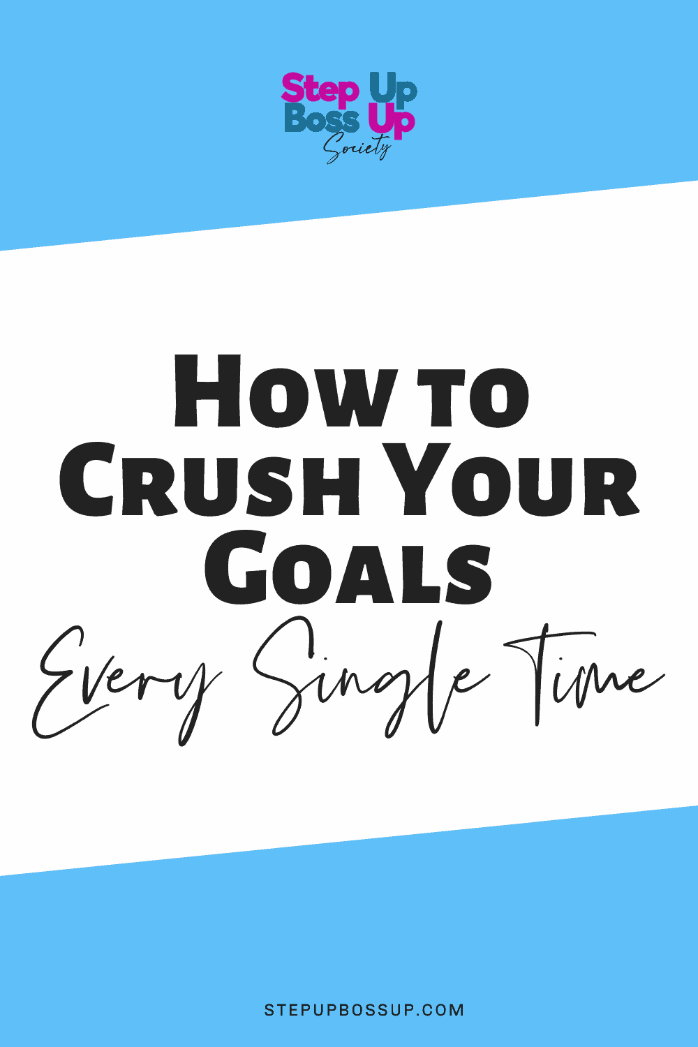 How to Crush Your Goals to Supercharge Your Business & Life in 5 Steps