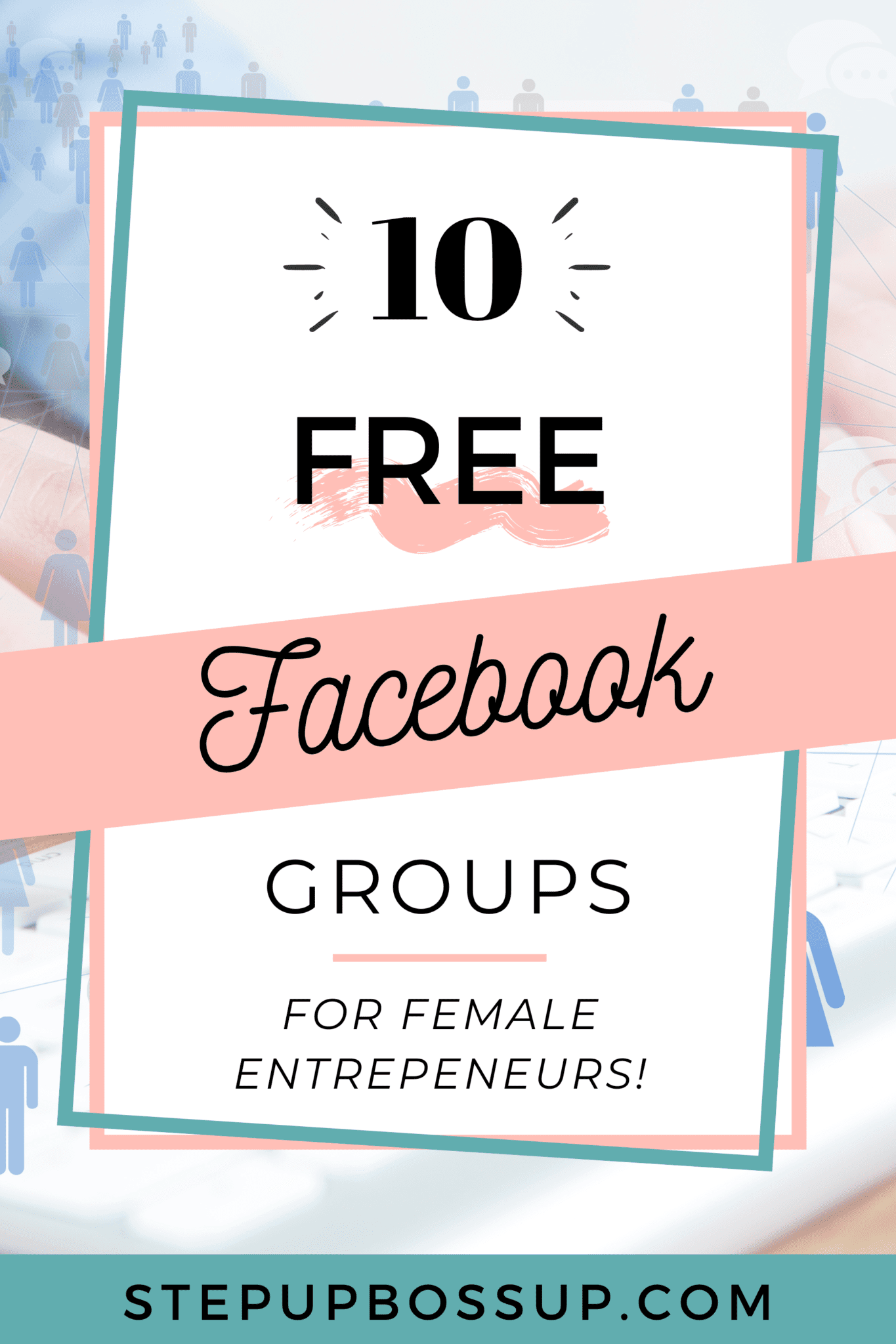 The 10 Best Female Entrepreneur Facebook Groups You Need To Join Today ...